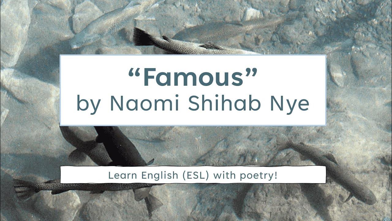 "Famous" by Naomi Shihab Nye | Learn English (ESL) with Poetry - YouTube