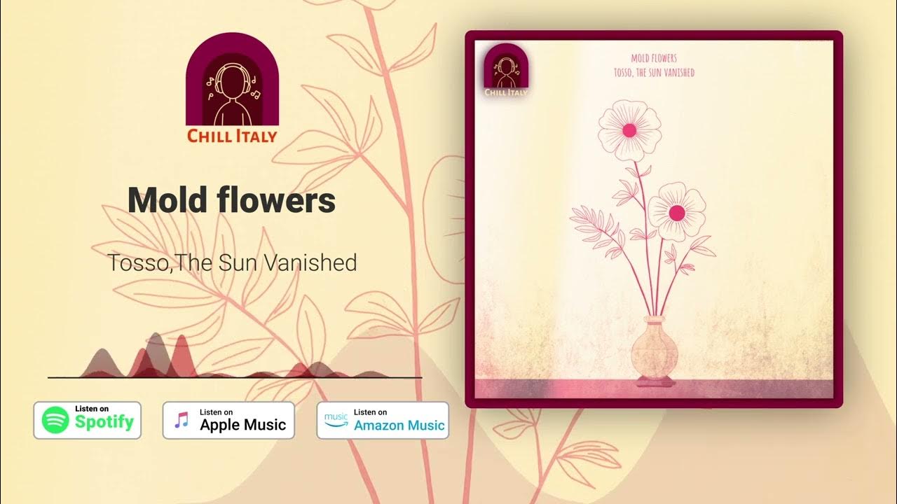 Tosso x The Sun Vanished - Mold Flowers - YouTube
