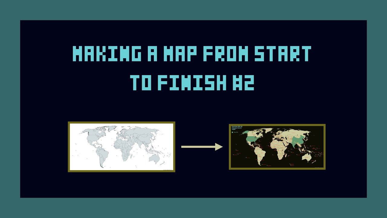 Making A Map From Start To Finish #2 - YouTube