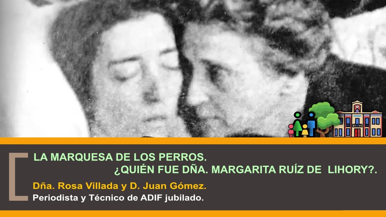 La Marquesa De Los Perros ¿quién Fue Doña Margarita Ruiz De Lihory