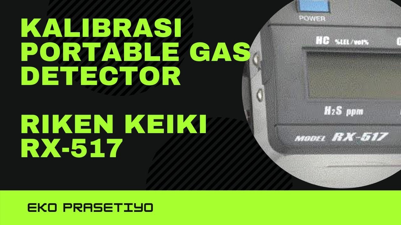 Kalibrasi Portable Gas Detector RX-517 - YouTube