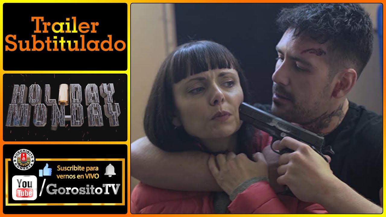 HOLIDAY MONDAY - Trailer Subtitulado al Español - Colin MacDougall ...
