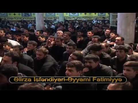 Elirza isfendiyari eyyami Fatime 2015 Allah Allah zehra qebre gedir