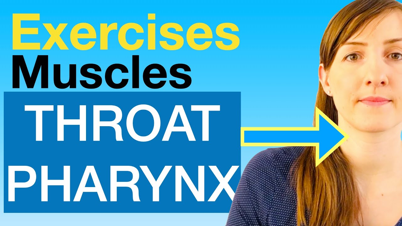 EXERCISES for THROAT muscles, Dysphagia, Pharynx - YouTube