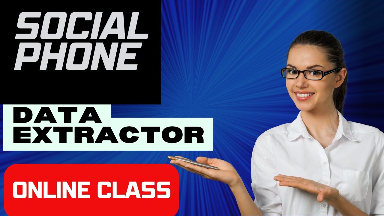 How To Use Social Phone Data Extractor| All Over World Data Extractor ...