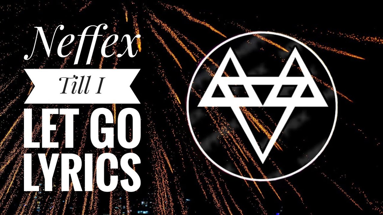 #NEFFEX #CopyrightFree #NoCopyright NEFFEX - Till I Let Go 🌙 (LYRICS ...