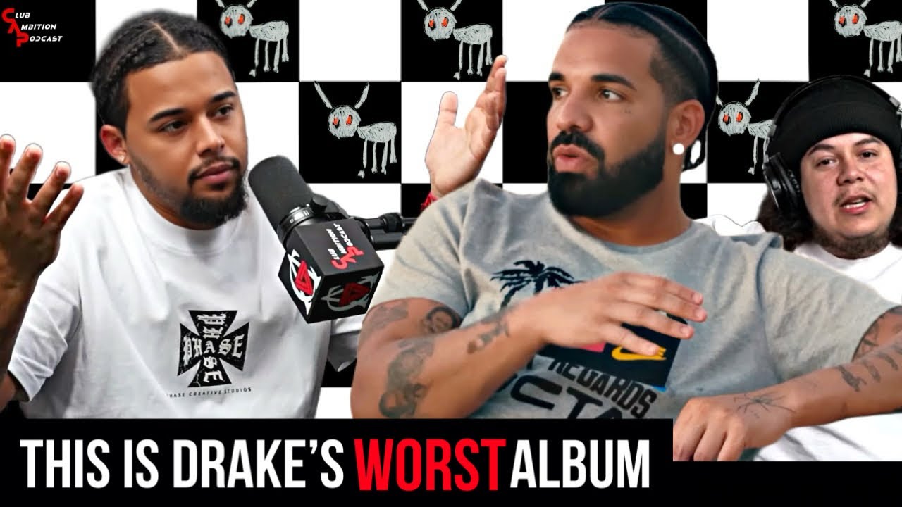 This Is Drake's WORST Album Ever | Club Ambition Podcast Episode 105 ...