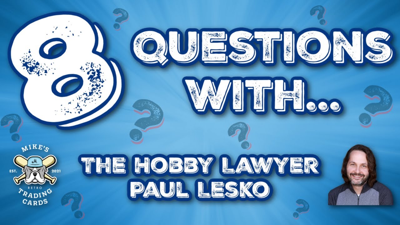 8 Questions With...The Hobby Lawyer Paul Lesko - YouTube