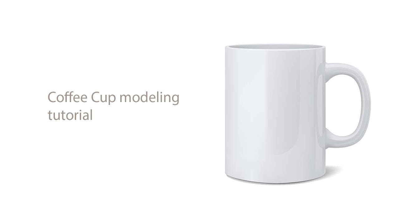 Coffee Cup modeling tutorial - YouTube