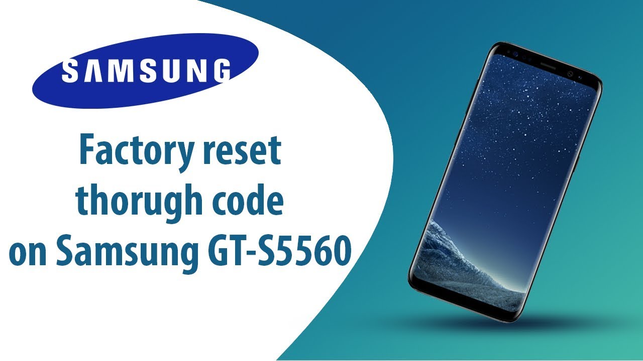 How to Factory Reset through code on Samsung GT-S5560? - YouTube