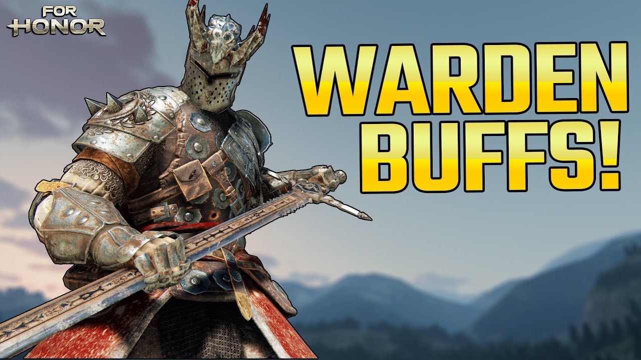 I LOVE THE WARDEN BUFFS! | For Honor - YouTube