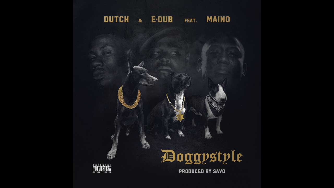 Dutch & E-dub - Doggystlye ft. Maino - YouTube