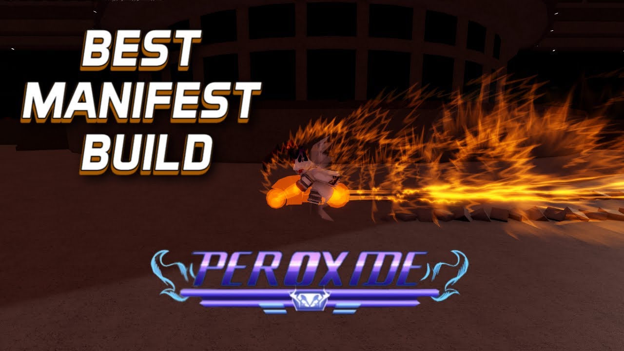 PEROXIDE | THE BEST MANIFEST BUILD - YouTube