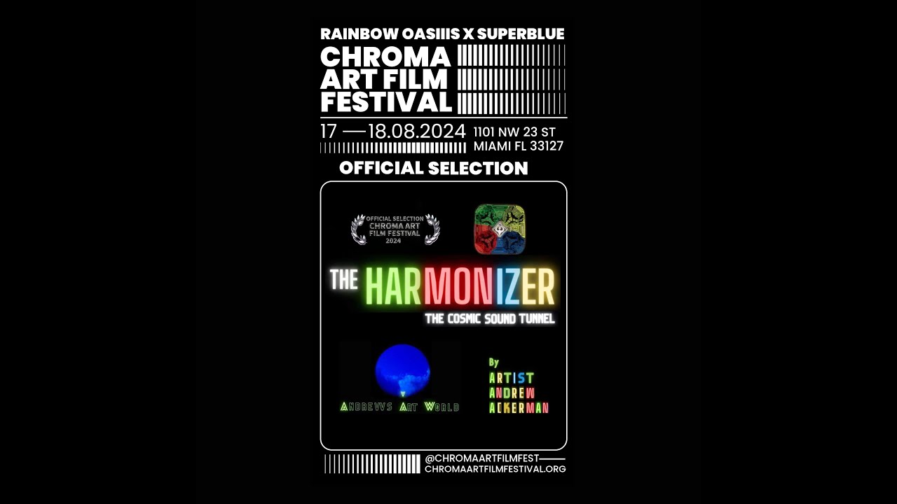 Chroma Art Film Festival OFFICIAL Promo Poster Ft. The Harmonizer ...