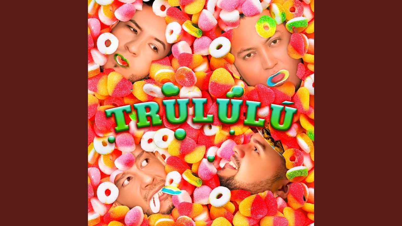 Trululú - YouTube