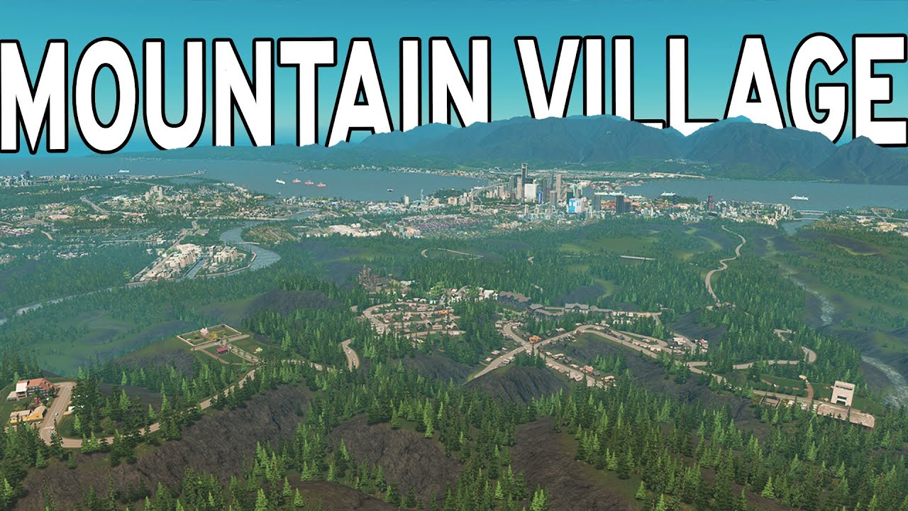 Building a BEAUTIFUL Mountain Village In Cities 1! - YouTube