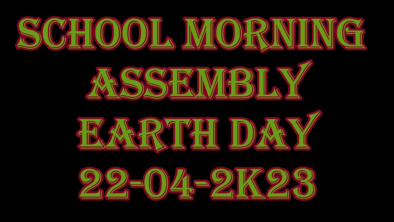 School Morning Assembly | Earth Day 22-04-2K23 | Best Skit on Save Tree ...