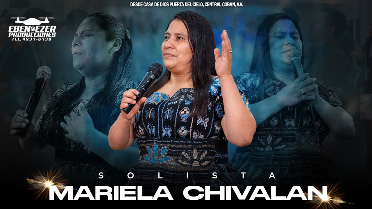 Solista Mariela Chivalan | COBAN | LO MAS NUEVO 2022 - YouTube