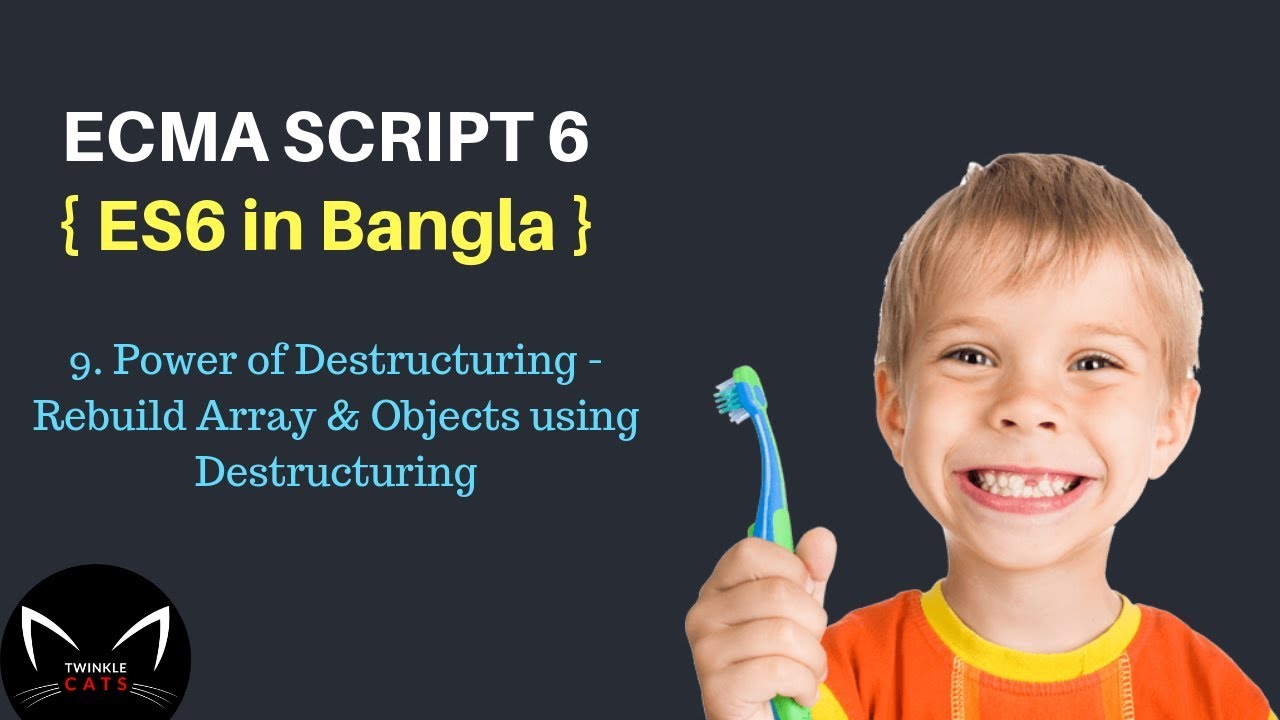 9 Es6 Destructuring Array And Object Details In Bangla Youtube