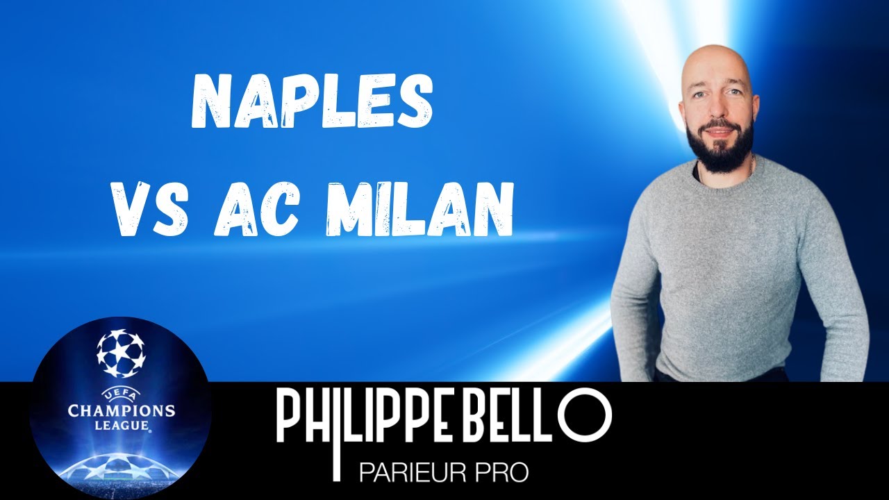 LDC 2022/23 - Naples vs AC Milan - Comment parier sur ce match? - YouTube