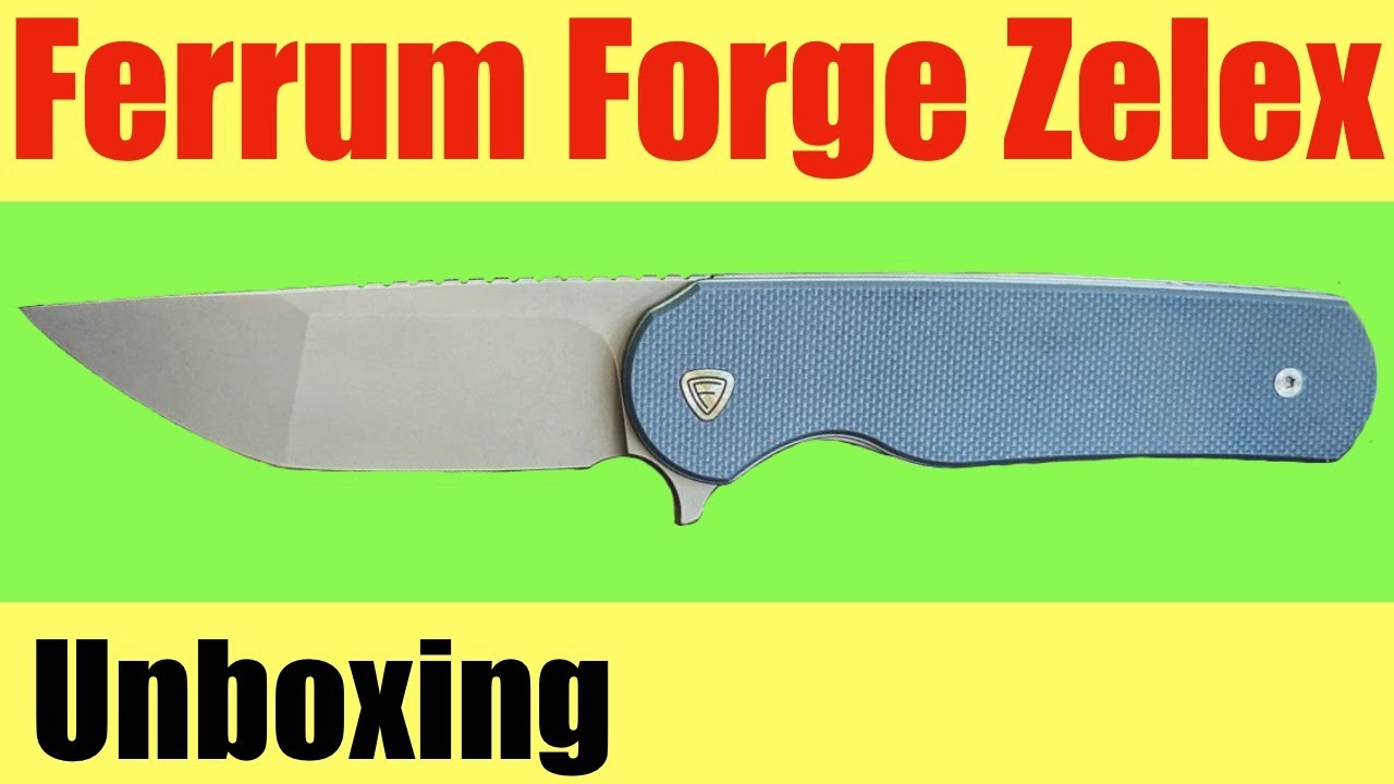 Ferrum Forge Zelex Unboxing - YouTube