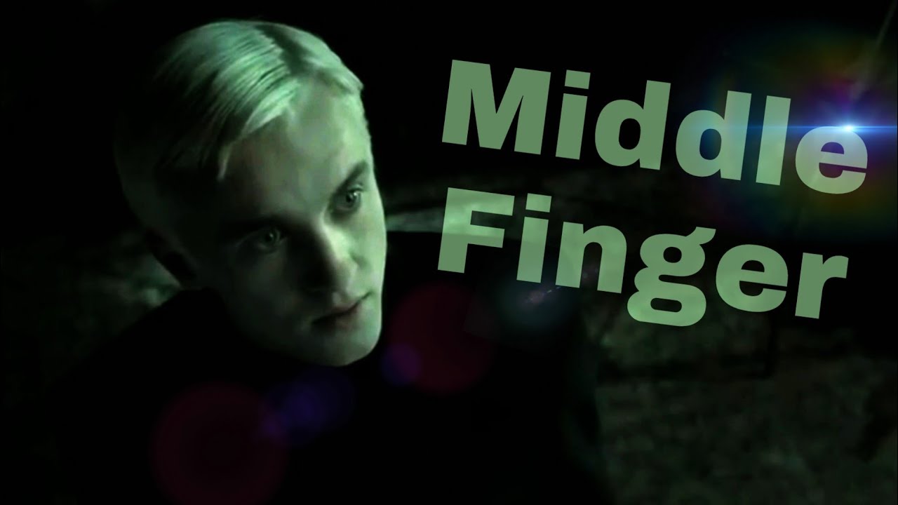 [Amv] Draco Malefoy - Middle finger - - YouTube