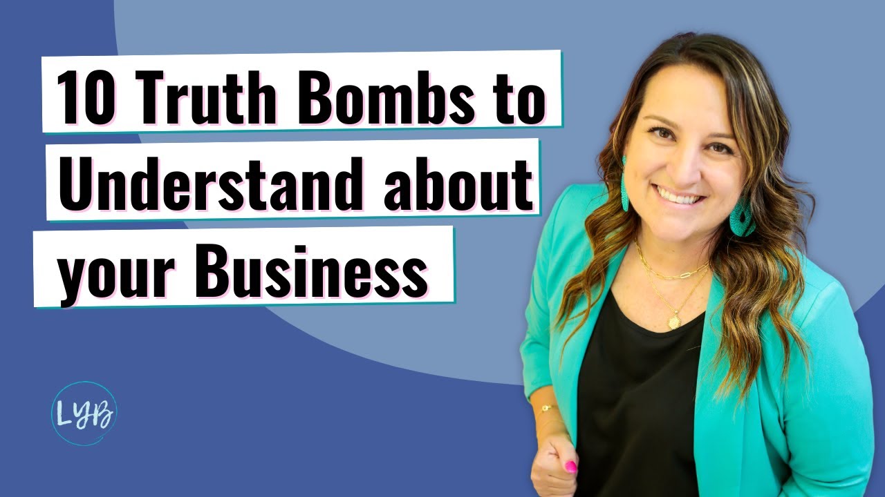 10 Truth Bombs to Understand about Your Business - YouTube