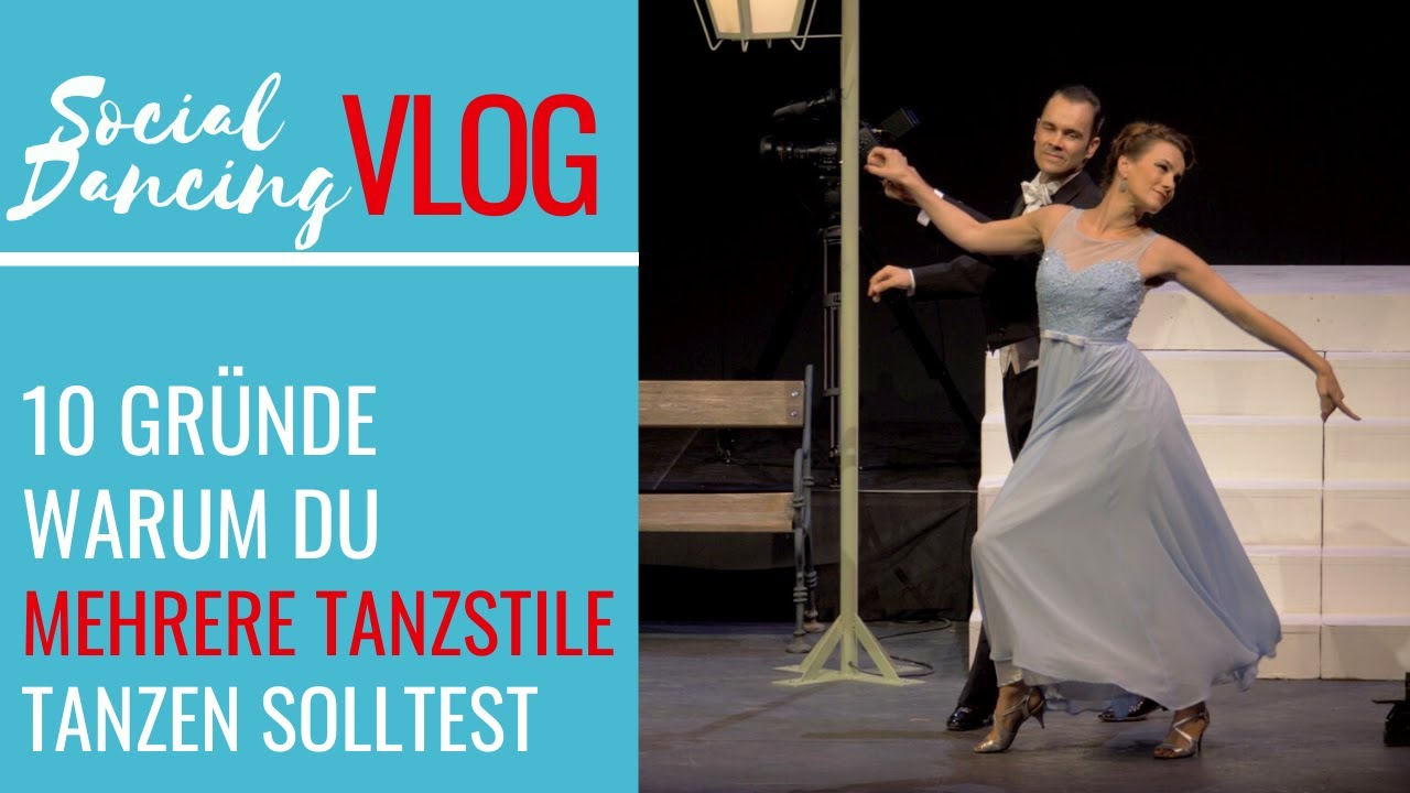 10 Gründe warum du mehrere Tanzstile tanzen solltest - Social Dancing ...