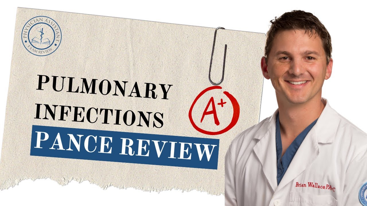 PANCE Review: Pulmonology – Pulmonary Infections Part 2 - YouTube