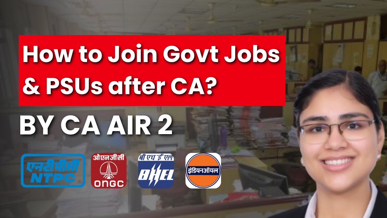 🔥 How To Join Government Job & PSUs After CA | Interview Questions List ...