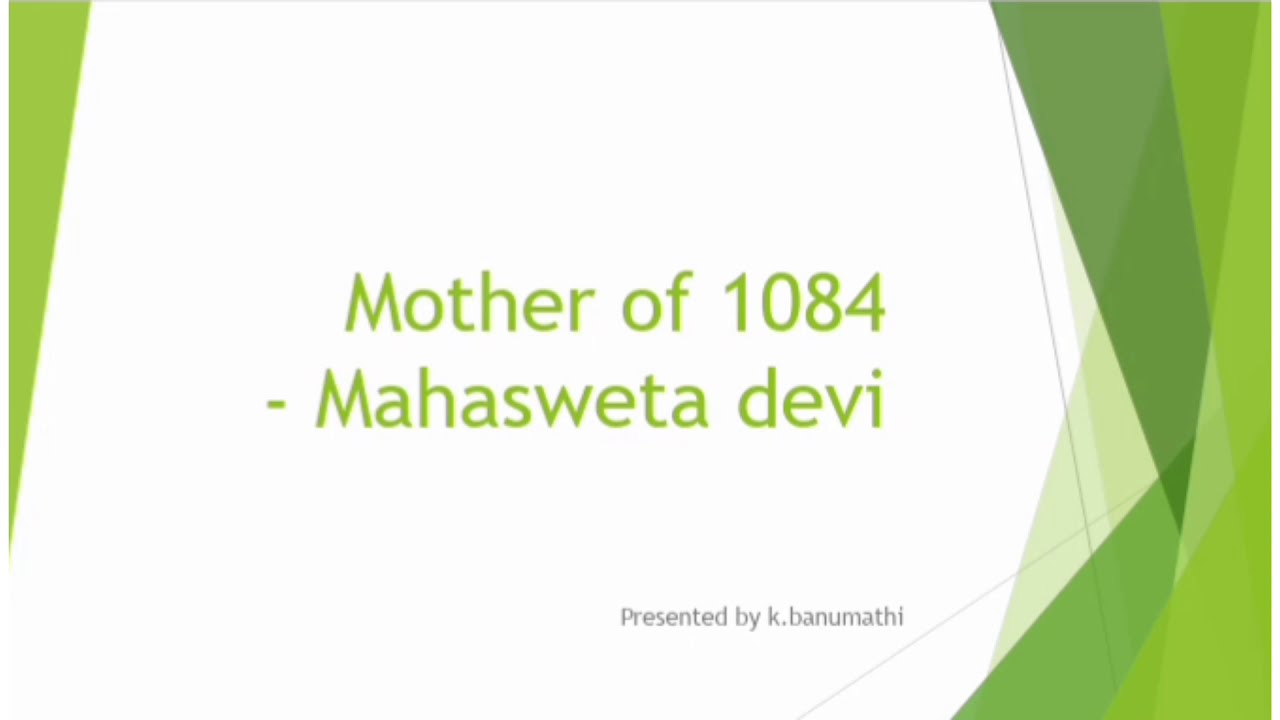 Mother Of 1084 By Mahasweta Devi In Tamil YouTube mother-of-1084-by-mahasweta-devi-in-tamil-youtube