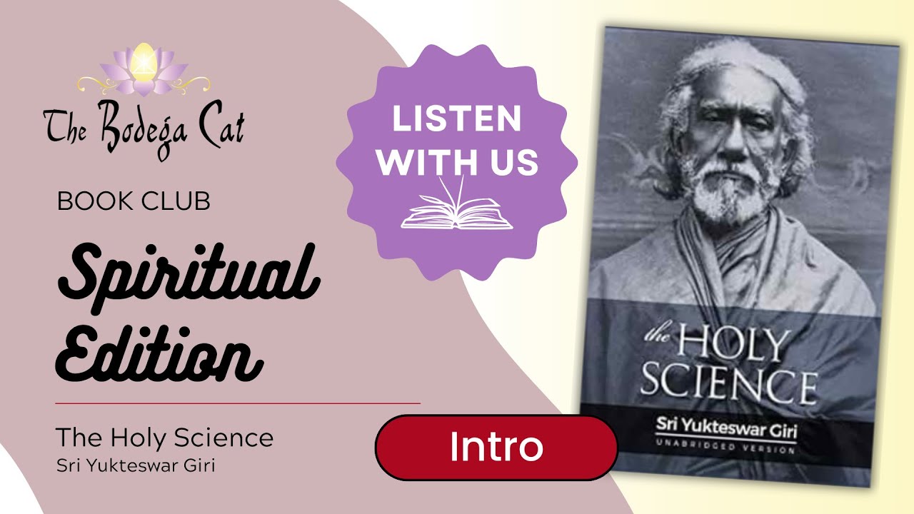 Intro - The Holy Science by: Sri Yukteswar Giri | Spiritual Book Club ...