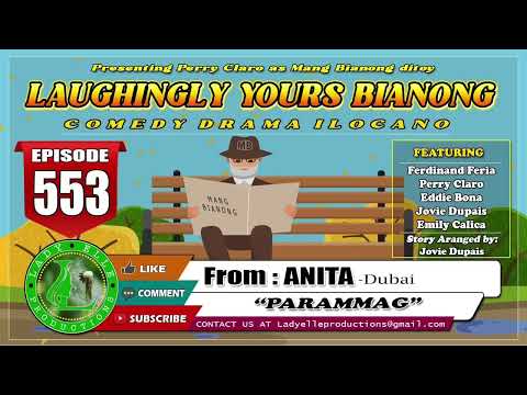 LAUGHINGLY YOURS BIANONG #188 COMPILATION | ILOCANO DRAMA | LADY ELLE ...