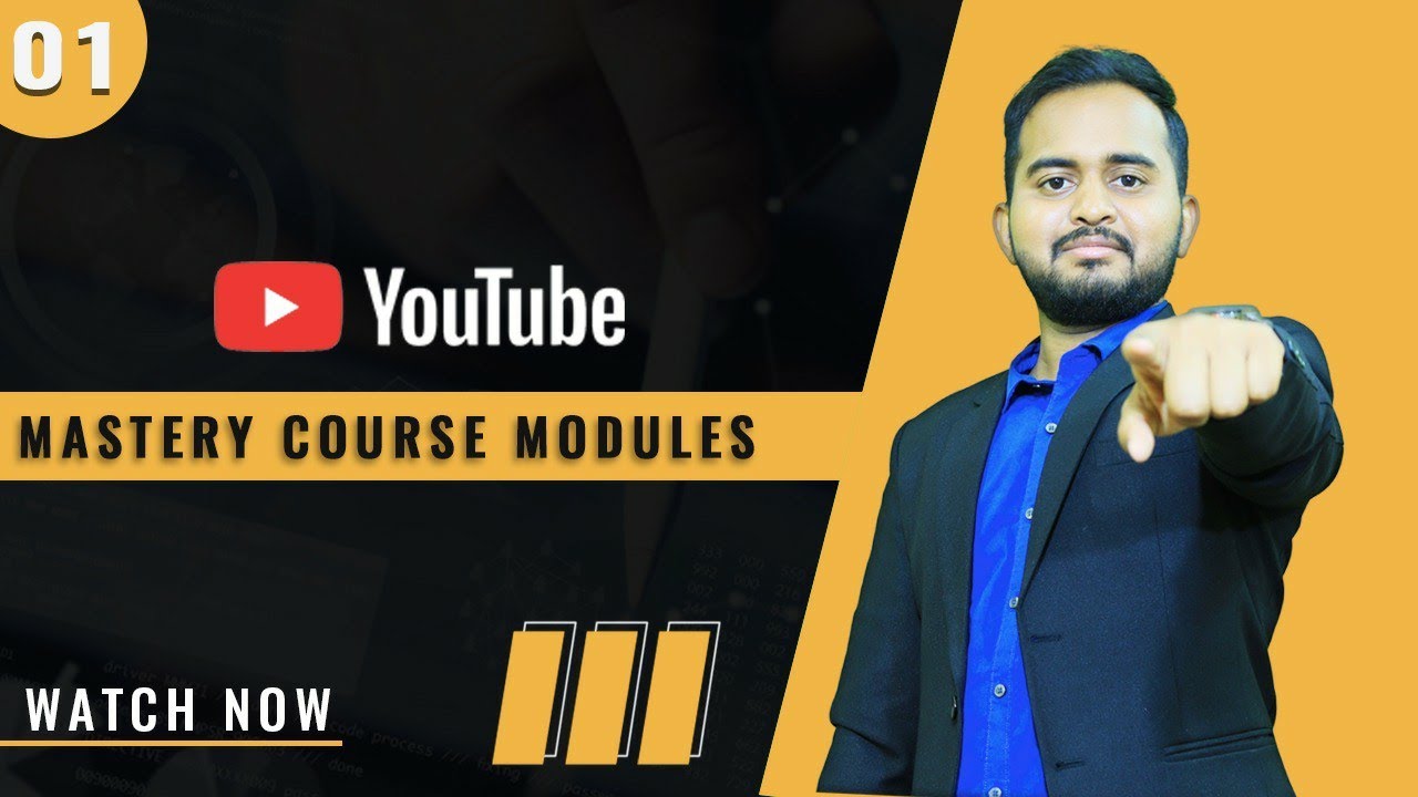 Lesson 1: YouTube Mastery Course Modules - YouTube