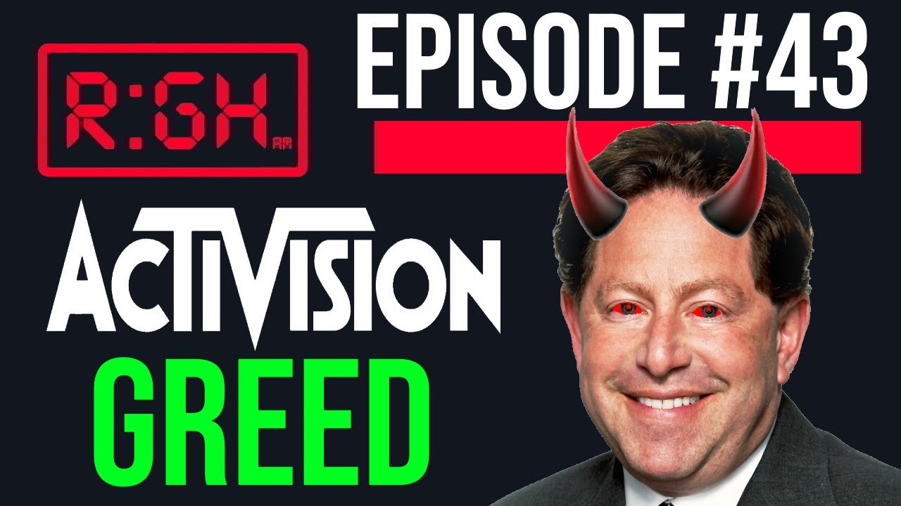 RGH Episode #43: Activision Is MORE GREEDY than EA!? - YouTube
