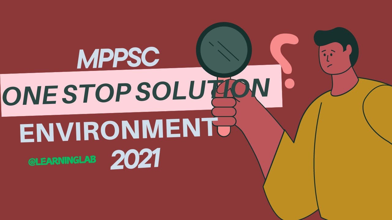 MPPSC ENVIRONMENT MAINS PYQ 2021 (section I) SOLUTIONS | MPPSC2024 ...