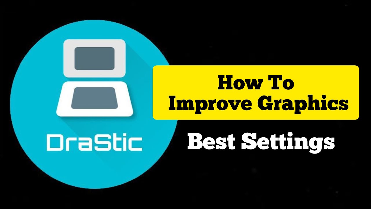 How To Improve Graphics On DraStic Emulator Best Settings YouTube how-to-improve-graphics-on-drastic-emulator-best-settings-youtube