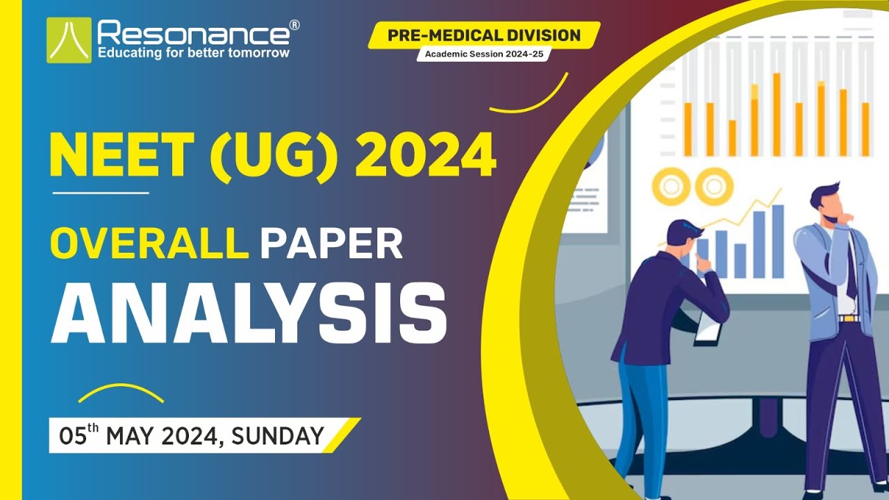 NEET (UG) 2024 Overall Paper Analysis By Resonance - NEET (UG) 2024 ...