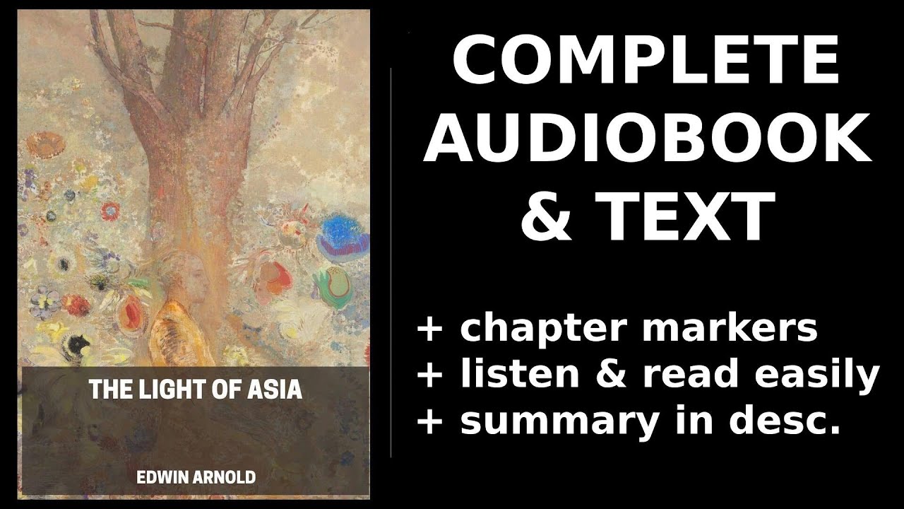 The Light of Asia ️ By Edwin Arnold. FULL Audiobook - YouTube