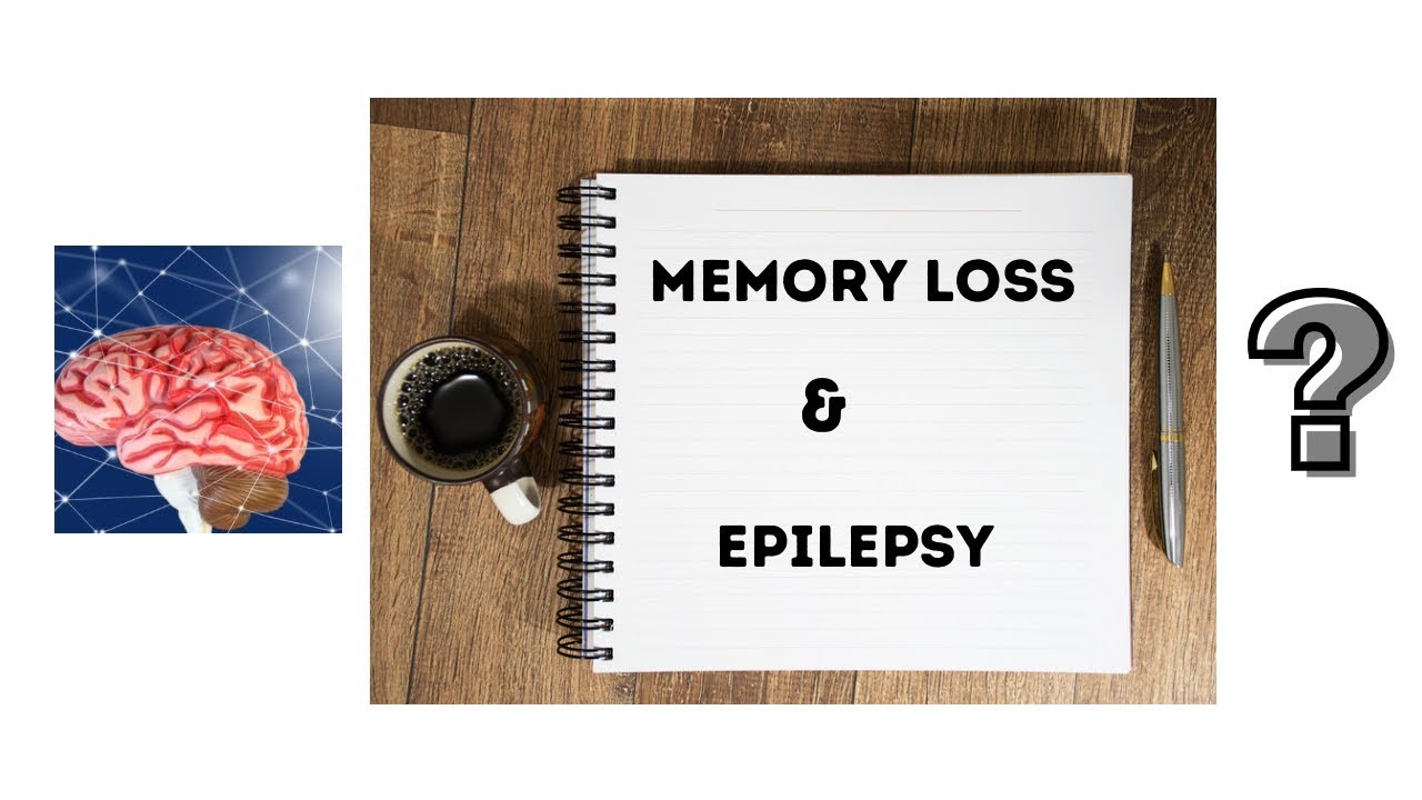 Epilepsy & Memory Loss - YouTube