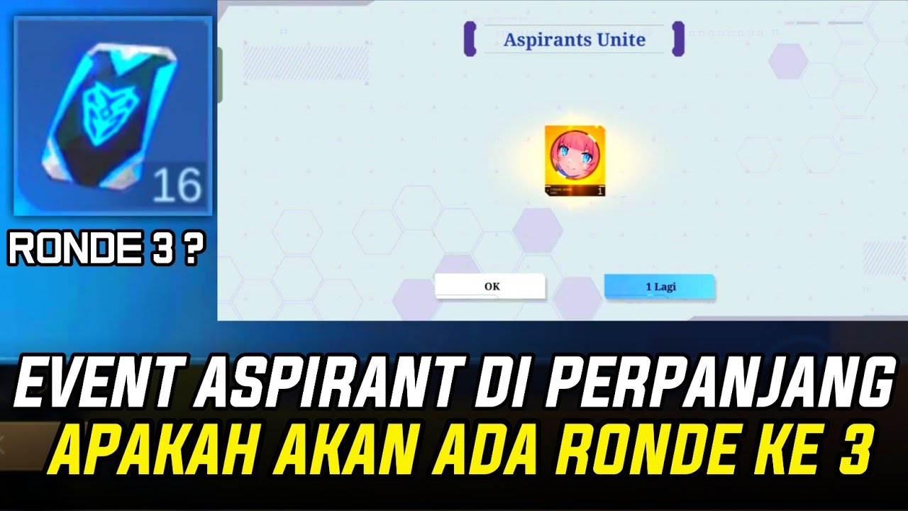RONDE 3 TIKET EVENT ASPIRANT ? EVENT ASPIRANT DI PERPANJANG APAKAH ...