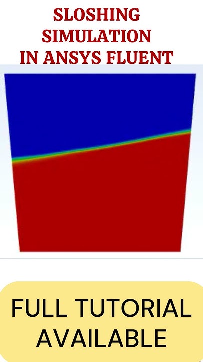 Sloshing Simulation in ANSYS Fluent Without UDF #ansys #computationalfluiddynamics - YouTube