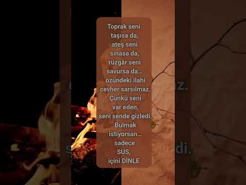 Sadece SUS... İçindeki İlahi Cevheri Hatırla