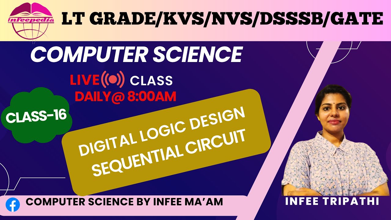Sequential circuit part-3 | Digital Logic Design class-16 By Infee Ma ...