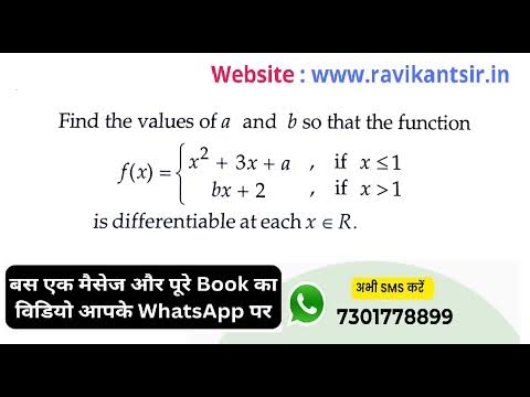 Find the values of a and b so that the function f(x) is differentiable at each x∈R. f(x)=x^2 +3x ...