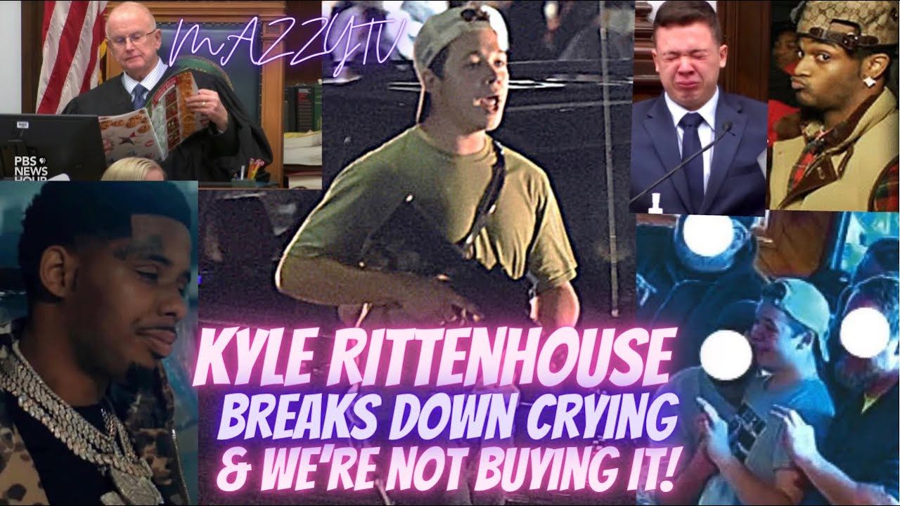 Kyle Rittenhouse Breaks Down Crying During Trial & I AM NOT BUYING IT ...