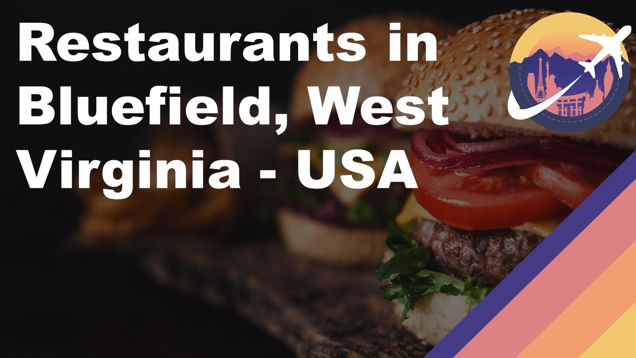 Restaurants in Bluefield, West Virginia - USA - YouTube
