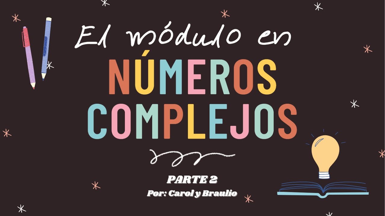 Módulo o norma de un número complejo | Parte 2 - Demostraciones - YouTube