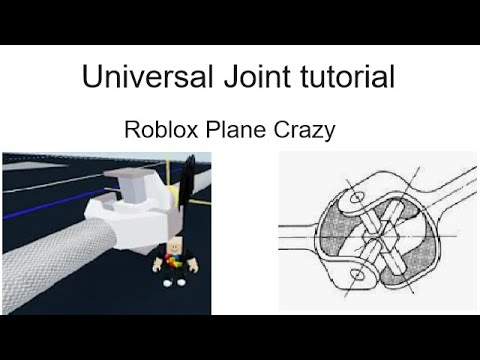 plane crazy Universal Joint tutorial - YouTube