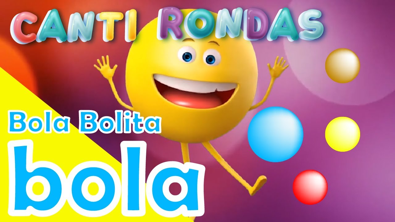 Bola Bolita Bola - Canti rondas - YouTube